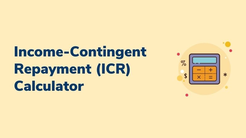 Income-Contingent Repayment (ICR) Calculator | Mentor Income-Contingent Repayment (ICR) Calculator | Mentor