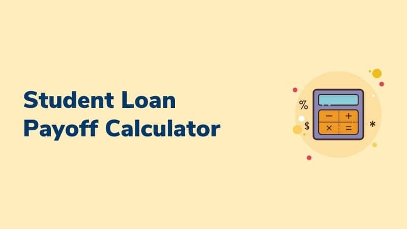 Student Loan Payoff Calculator | Mentor